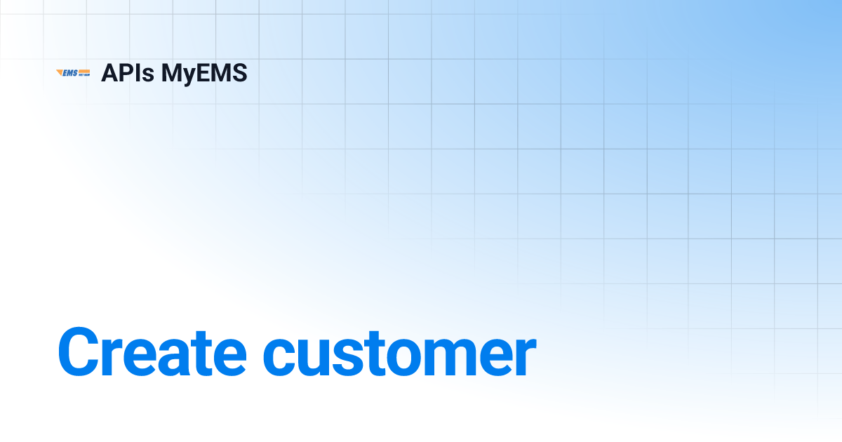 Create customer | APIs MyEMS